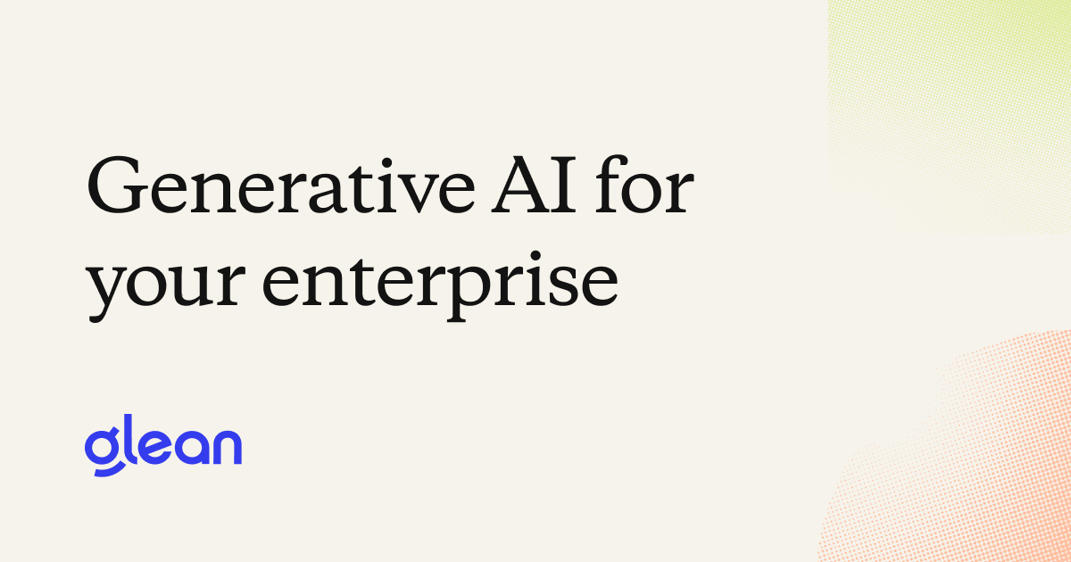 ChatGPT for Your Enterprise | Glean